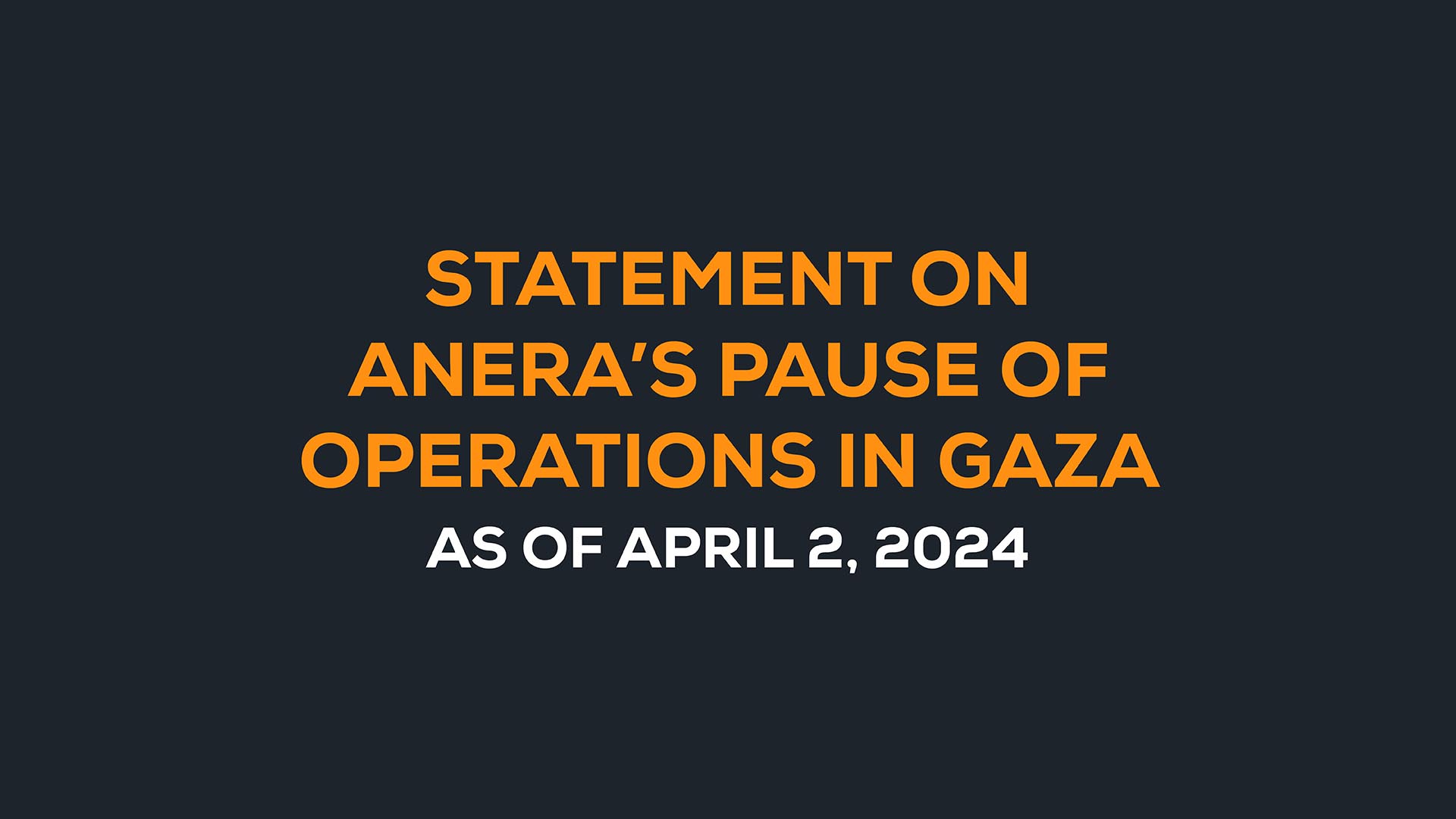 Anera is Pausing Gaza Operations Amid Rising Threats and Attack on WCK ...